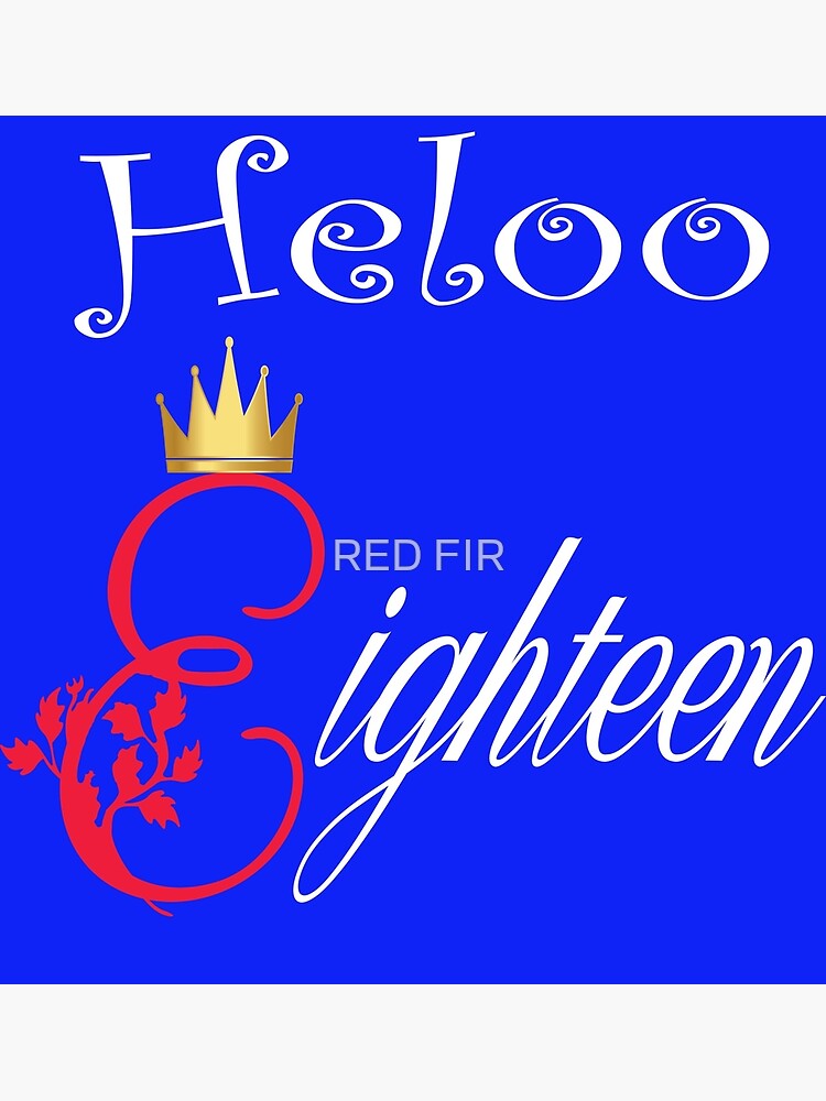 "Hello 18/18th Birthday Essential-18 years queen daughter" Canvas Print ...