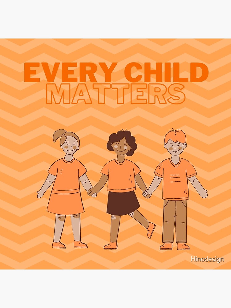"Every Child Matters Orange Shirt Day 2021 Essential T-Shirt" Poster by ...