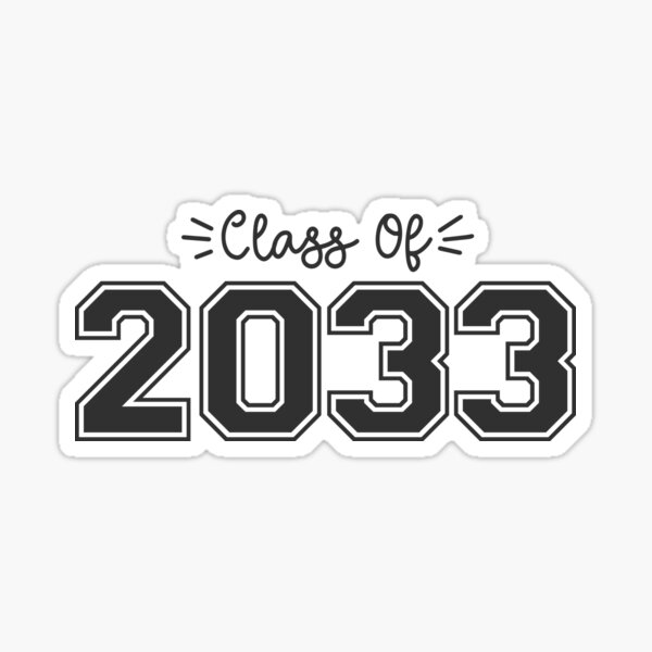 "2033 seniors, Class of 2033 Graduation" Sticker for Sale by ...
