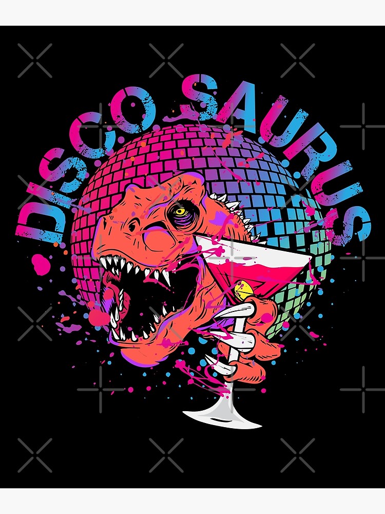 Póster «Disco Saurus Disco Saurian DJ Fiesta Celebraciones Club Dino ...