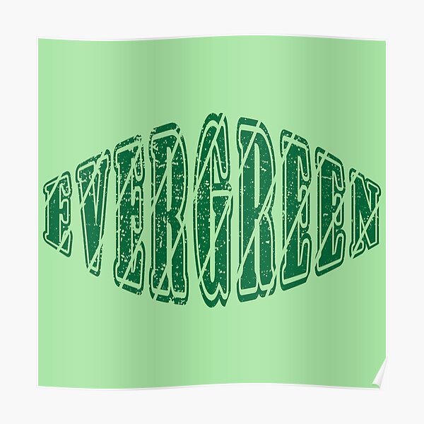 "Evergreen" Poster for Sale by Riya0108 | Redbubble