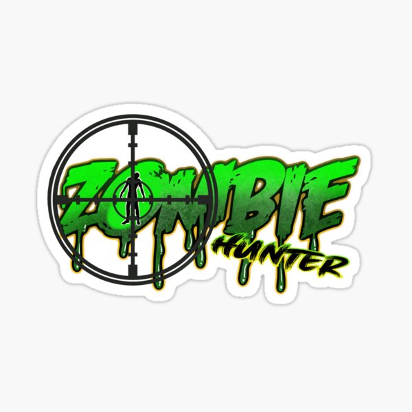 "Zombie hunter" Sticker for Sale by cfurguson | Redbubble