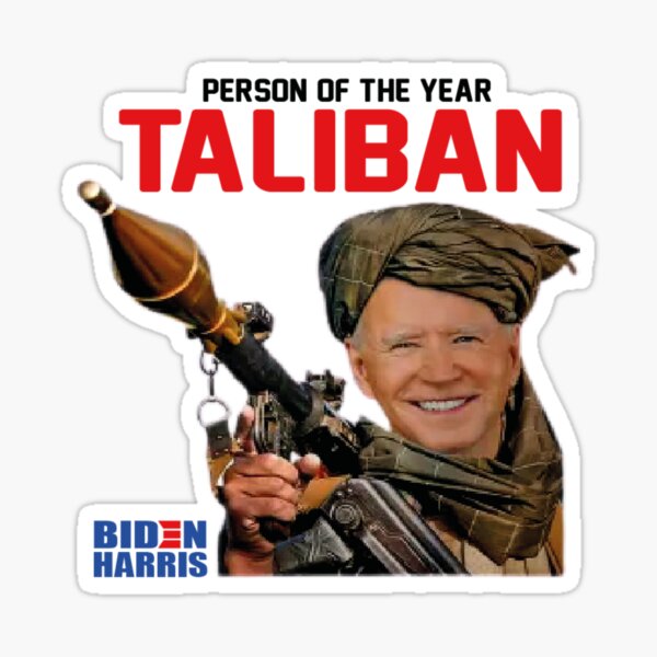 "Person Of The Year Taliban - Anti Joe Biden" Sticker for Sale by ...