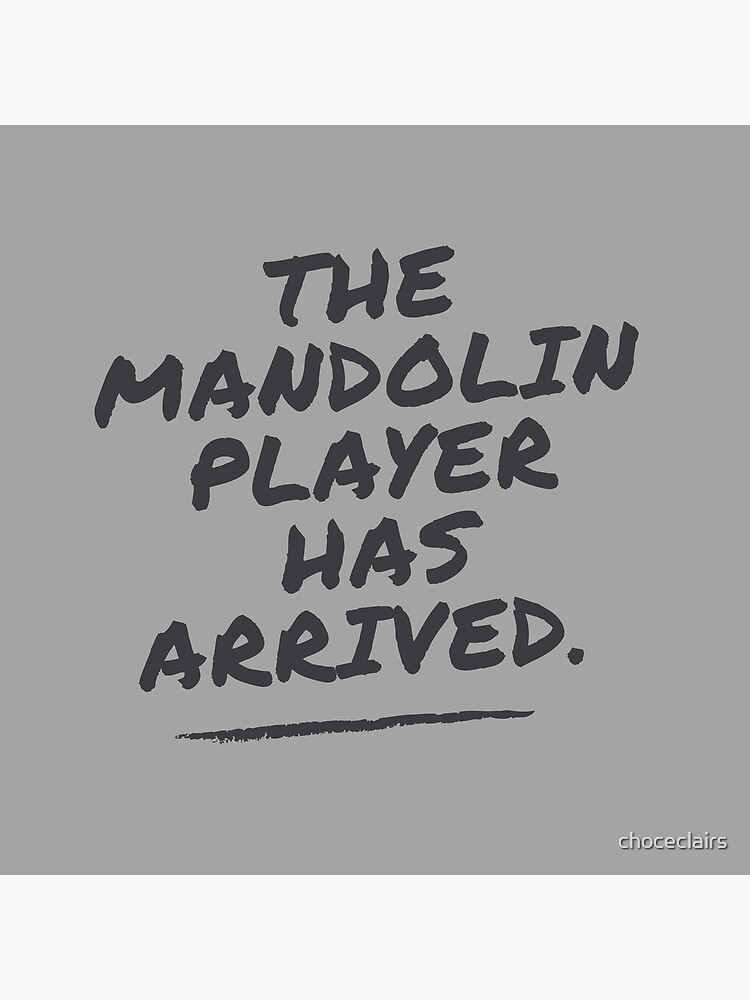 "The Mandolin Player Has Arrived Funny Band Member Design" Poster by ...