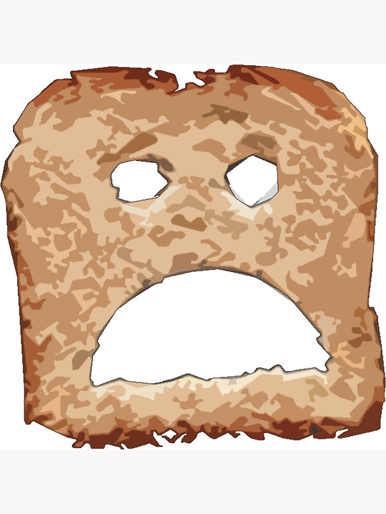 "Sad Toast" Poster by FacioDesigns | Redbubble