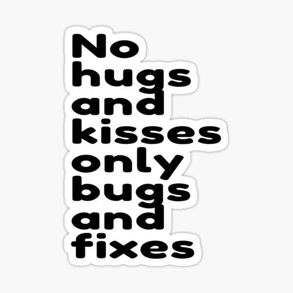 "No hugs and kisses" Sticker for Sale by DadaDada13 | Redbubble