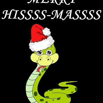 "Merry Hissss-Massss Snake - Cute Snake Wearing A Santa Hat Saying ...