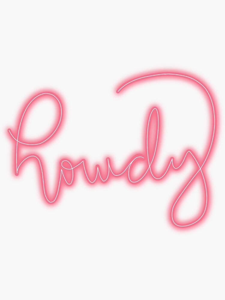 "Neon Pink “Howdy” in Cursive" Sticker for Sale by H-H-M | Redbubble