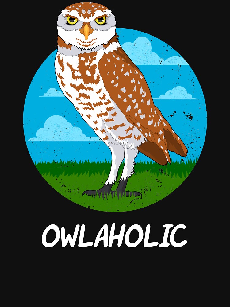 "Owlaholic Pun Birding Birdwatching Burrowing Owl design" T-shirt for ...