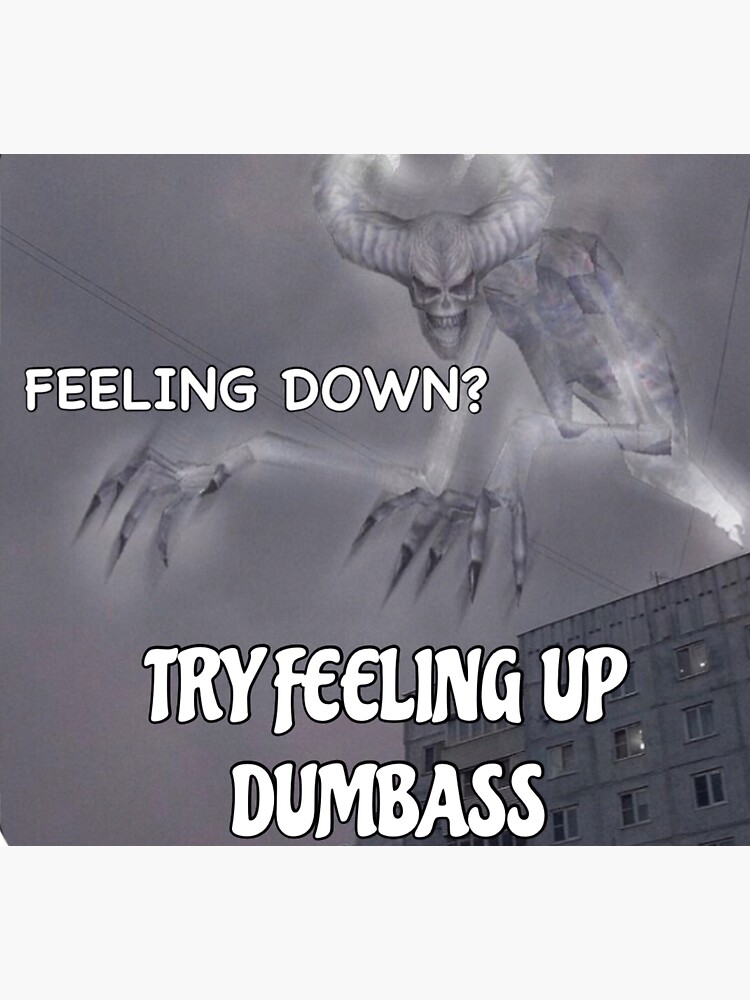 "Feeling down? Try feeling up" Sticker for Sale by Swag-N-Stuff | Redbubble