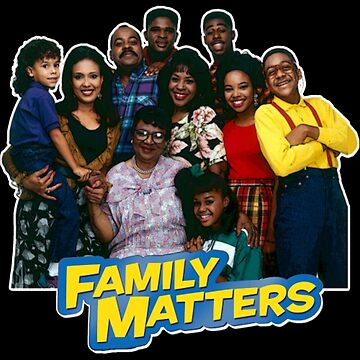"Family Matters T-ShirtFamily Matters" Sticker for Sale by SionPikaka ...