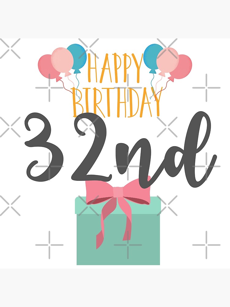 "Happy Birthday Card | 32nd Birthday | Greeting Card " Photographic ...