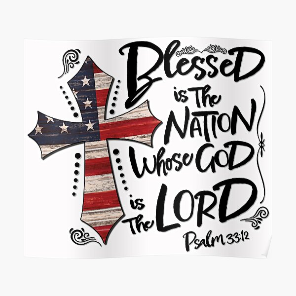  Psalm 33 12 Blessed Is The USA Poster For Sale By PixelHawk Redbubble