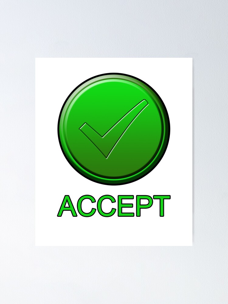 "Accepted Logo" Poster by TharuViduArts | Redbubble