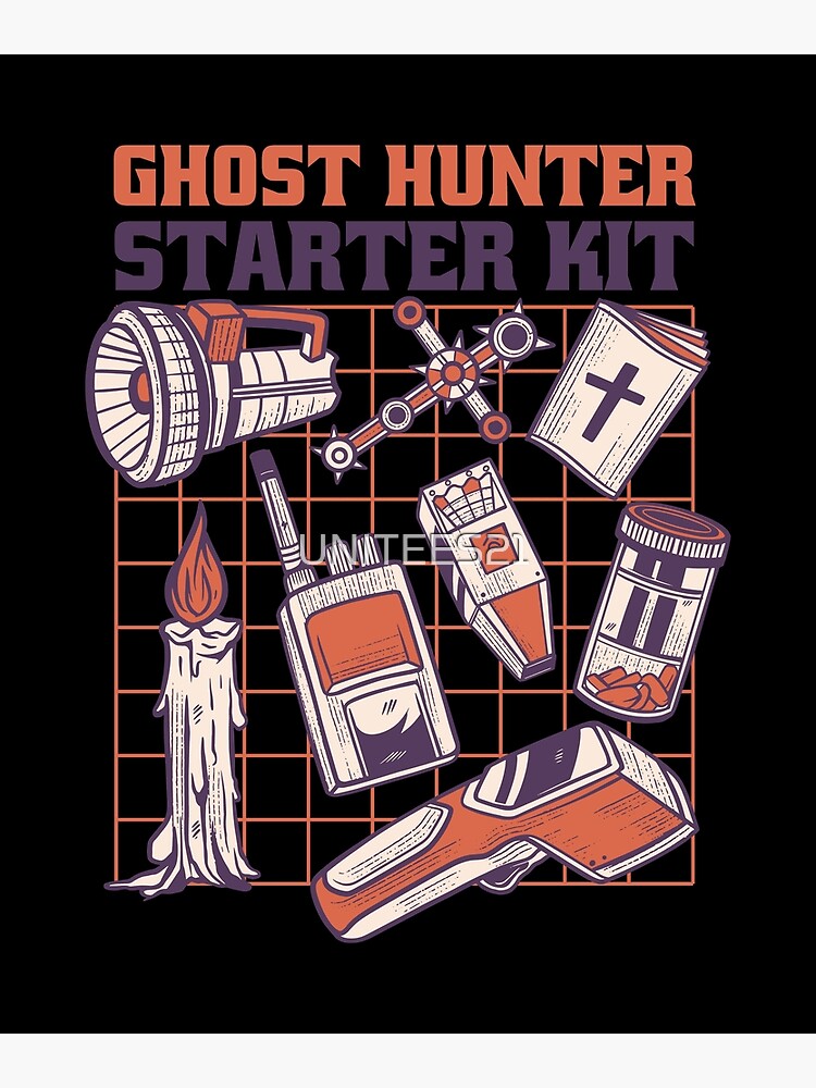 "Ghost Hunter Starter Kit." Poster by UNITEES21 | Redbubble