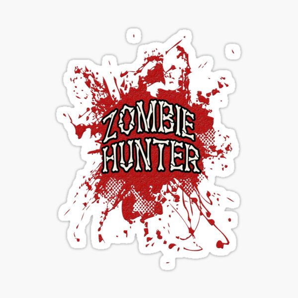 "Zombie Hunter Red splatter" Sticker for Sale by thatstickerguy | Redbubble