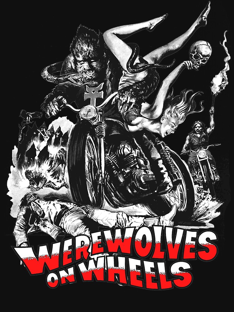 Werewolves On Wheels T Shirt For Sale By Matttluchowski Redbubble