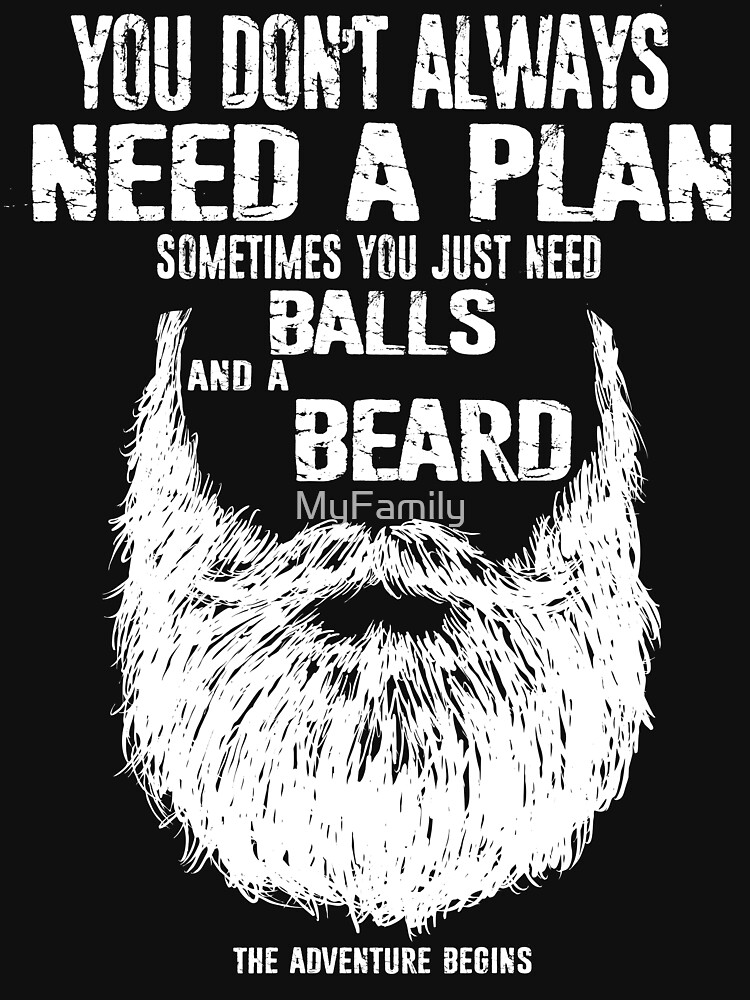 "You don't always need a plan sometimes you just need balls and a a ...