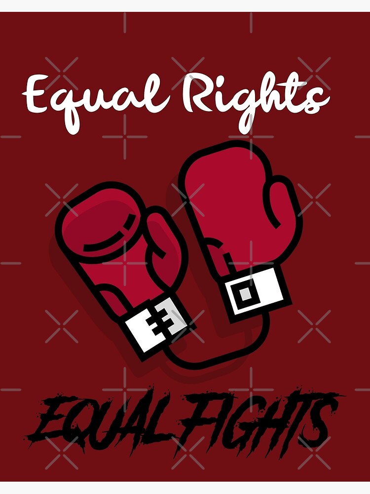 "Equal Rights Equal Fights" Art Board Print for Sale by Sod0ku | Redbubble