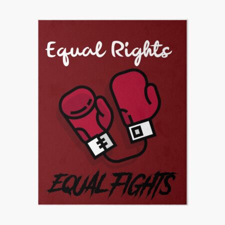 "Equal Rights Equal Fights" Art Board Print for Sale by Sod0ku | Redbubble