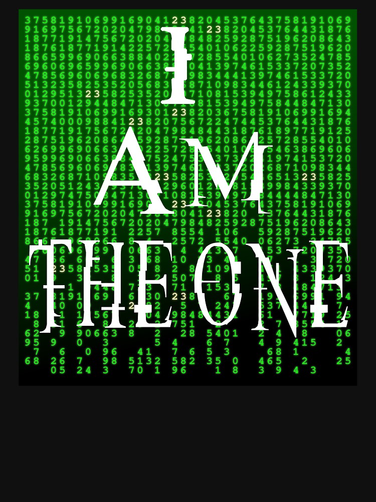 "I Am The One - The Matrix" T-shirt for Sale by barrelroll1 | Redbubble ...