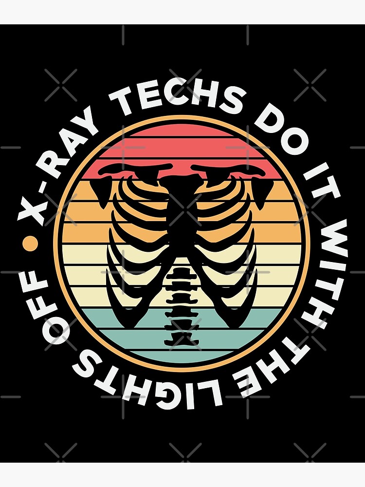 "Radiology Tech X-Ray Techs Do It Retro Xray Tech" Poster for Sale by ...