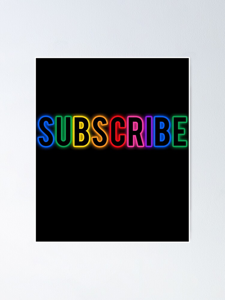 "Subscribe Rainbow Neon" Poster for Sale by candymoondesign | Redbubble