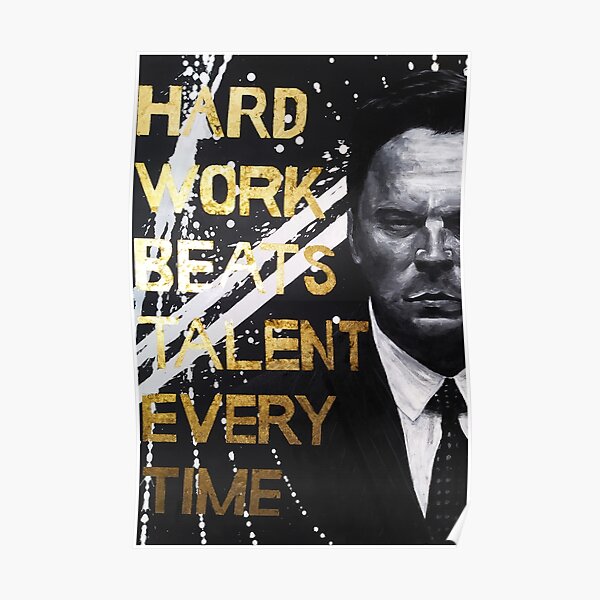 "Hard Work" Poster by TolydesArts | Redbubble