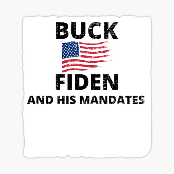 "Buck Fiden And His Mandates " Sticker for Sale by Ayoubo123 | Redbubble