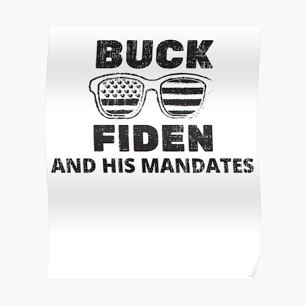 "Buck Fiden And His Mandates " Poster for Sale by Ayoubo123 | Redbubble