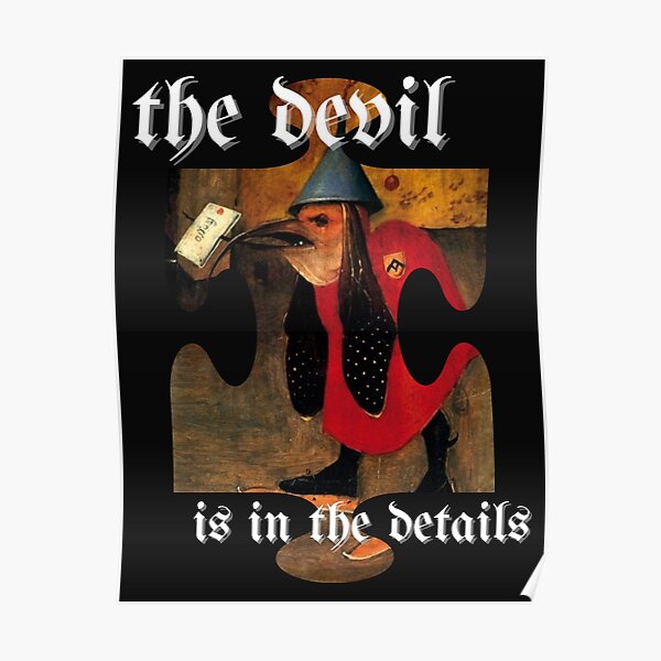 Poster « Hieronymus Bosch Devil est dans le détail », par RekallDesign ...