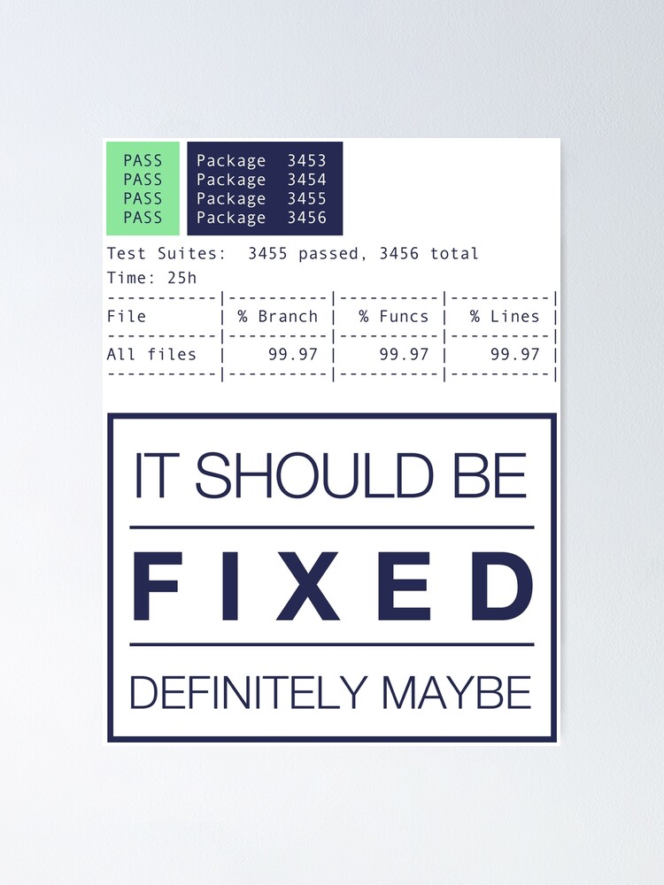 "It should be fixed" Poster for Sale by dev7null | Redbubble
