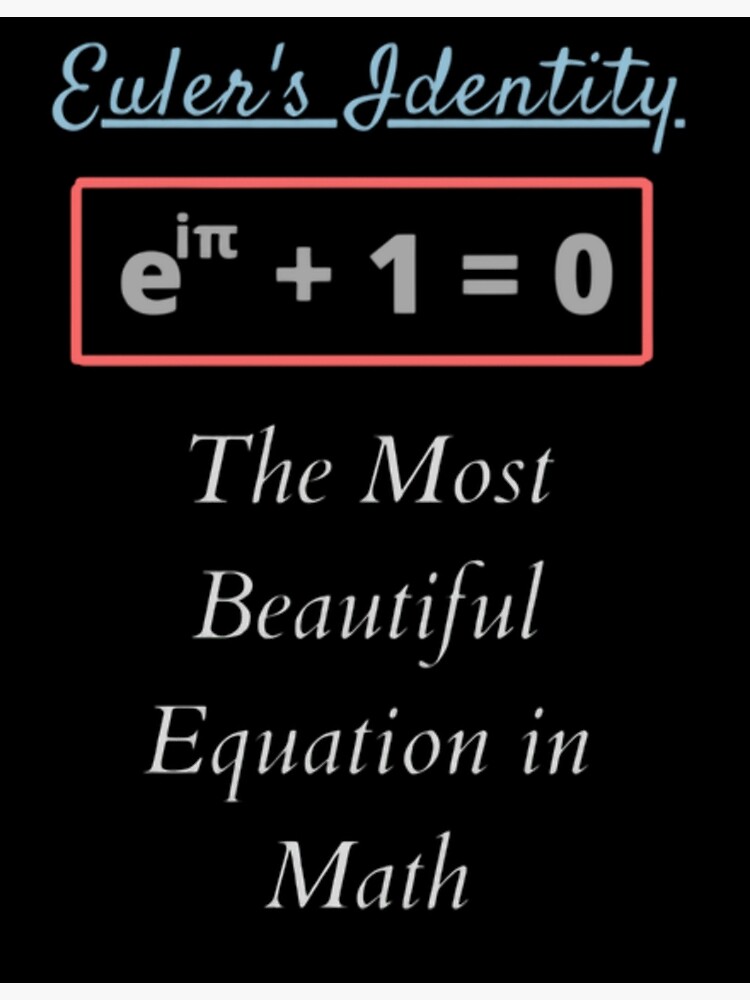 "Euler's Identity" Poster for Sale by MelKen00 | Redbubble