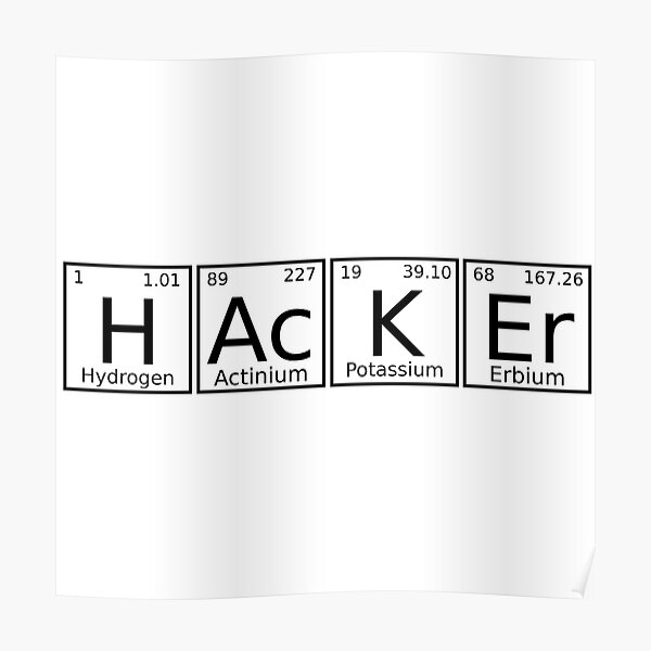 "Hacker chemical formula" Poster by ivperisic | Redbubble