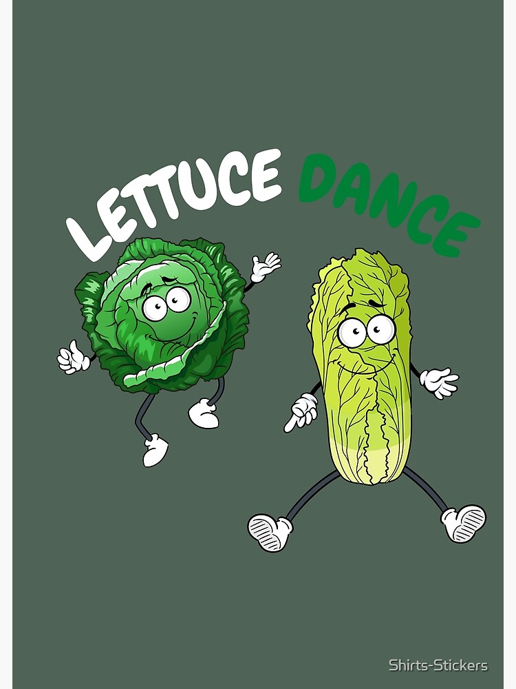 "Lettuce Dance" Poster for Sale by Shirts-Stickers | Redbubble