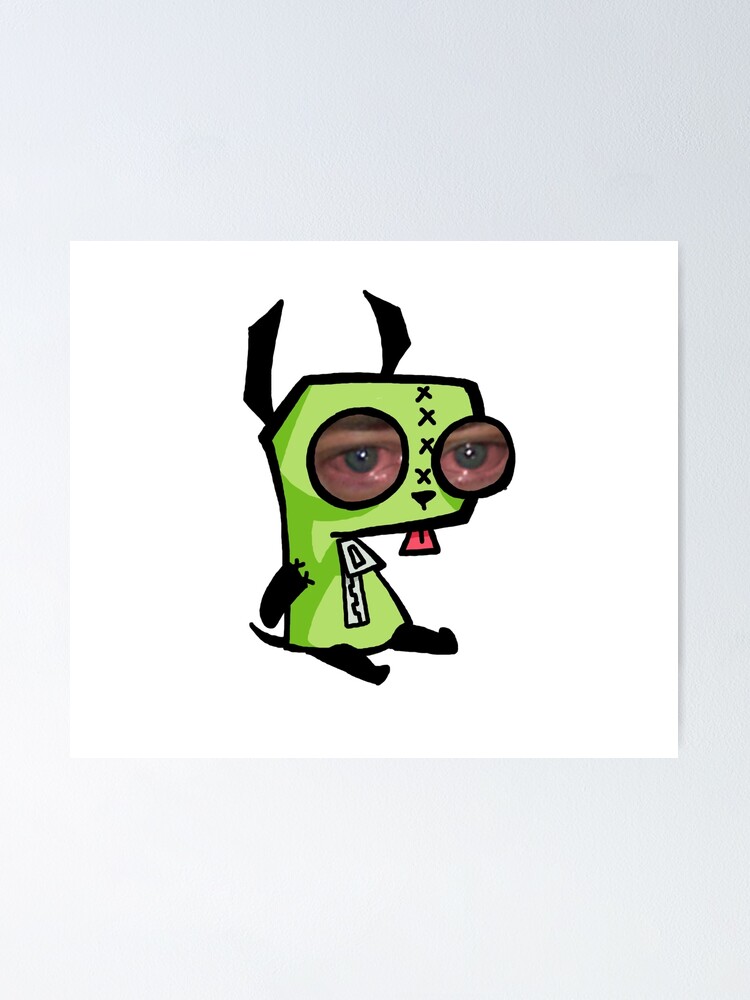 "invader zim gir sitting brendan fraser crying eyes *NEW VER*" Poster ...