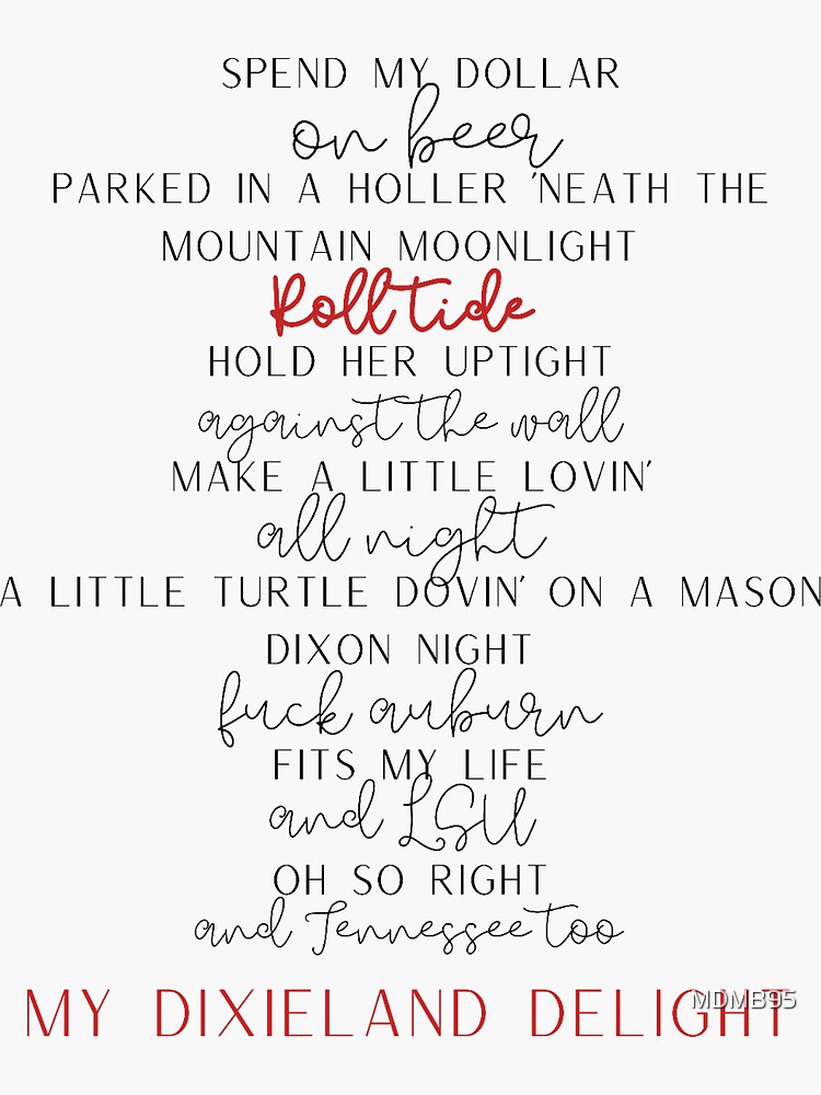 "Dixieland delight Alabama " Sticker for Sale by MDMB95 | Redbubble