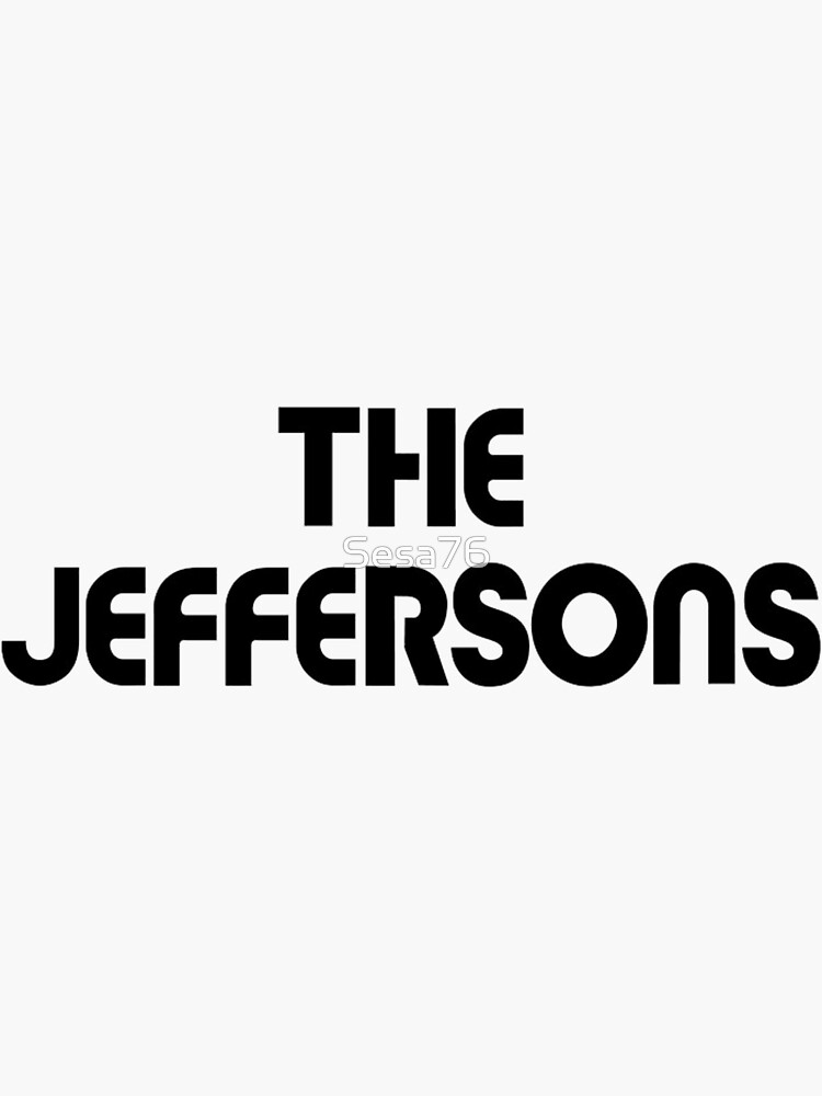 "The Jeffersons TV Title." Sticker for Sale by Sesa76 | Redbubble