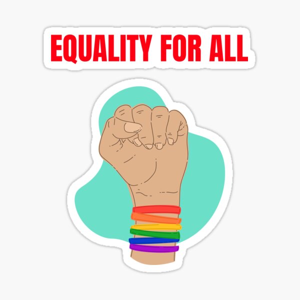 "Equality For ALl" Sticker for Sale by MarijuanaTees | Redbubble