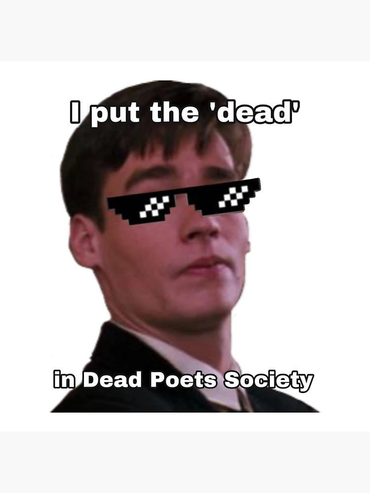 Dead Poets Society Meme