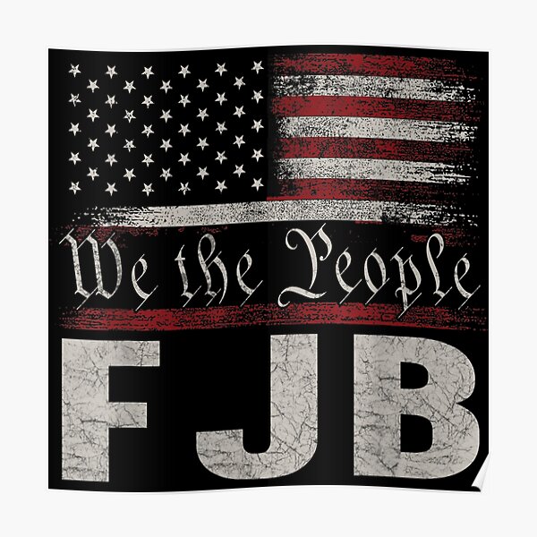 "FJB" Poster for Sale by TolaMarciniak | Redbubble