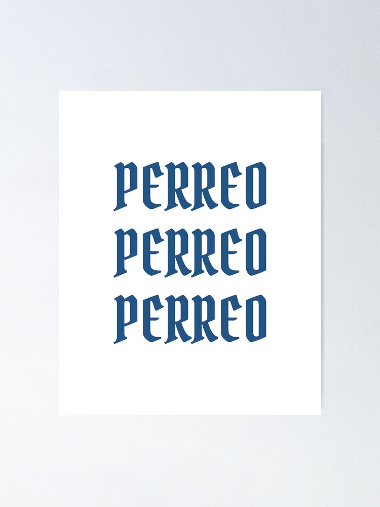 "Perreo" Poster by Delariva305 | Redbubble