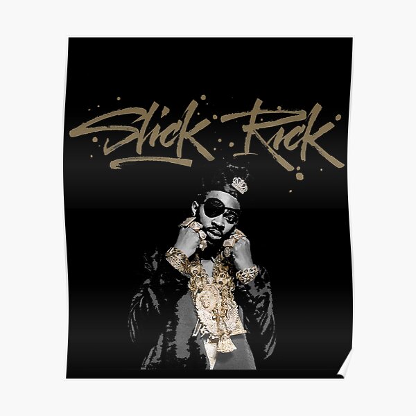 "A Rapper Record Producer Slick Rick The Ruler Berlin" Poster for Sale ...