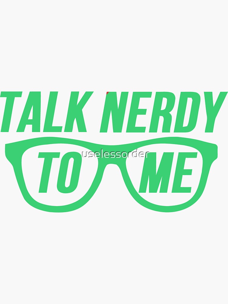 "Nerdy" Sticker for Sale by uselessorder | Redbubble