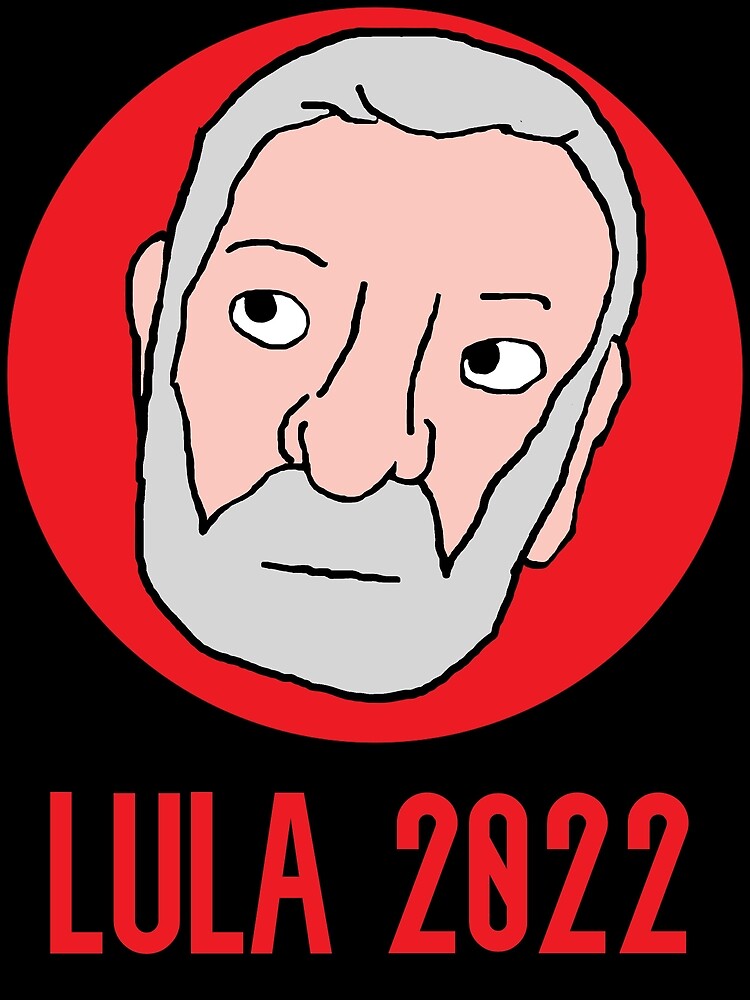 "Lula 2022 For President" Poster by KJCasey1982 | Redbubble
