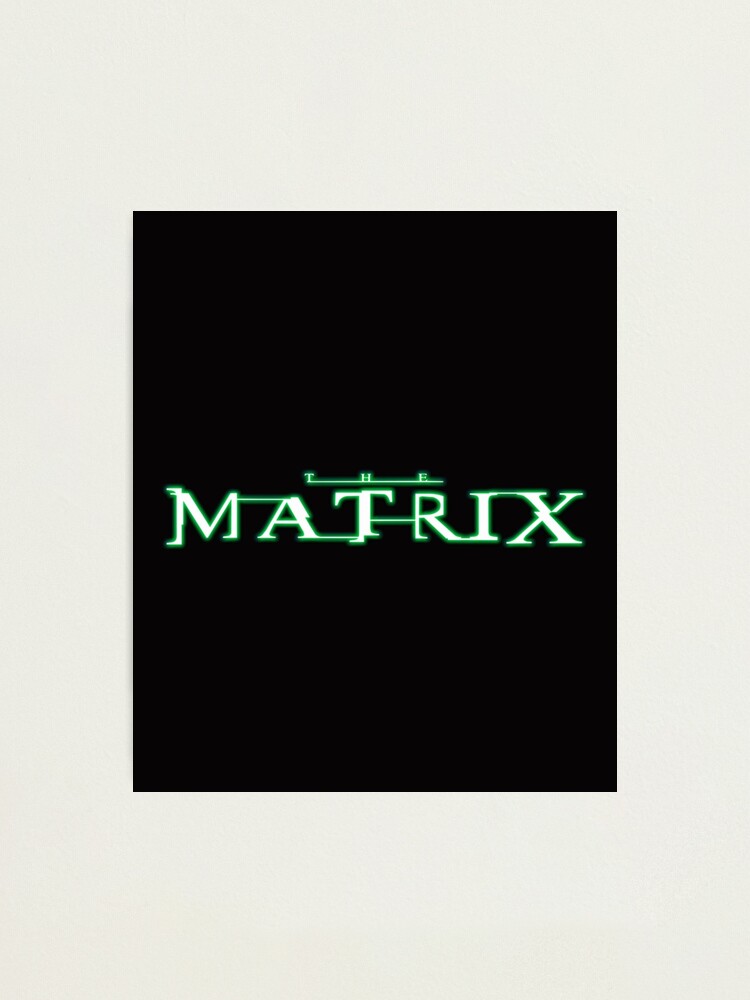"The Matrix Logo" Photographic Print for Sale by NgocUyen | Redbubble