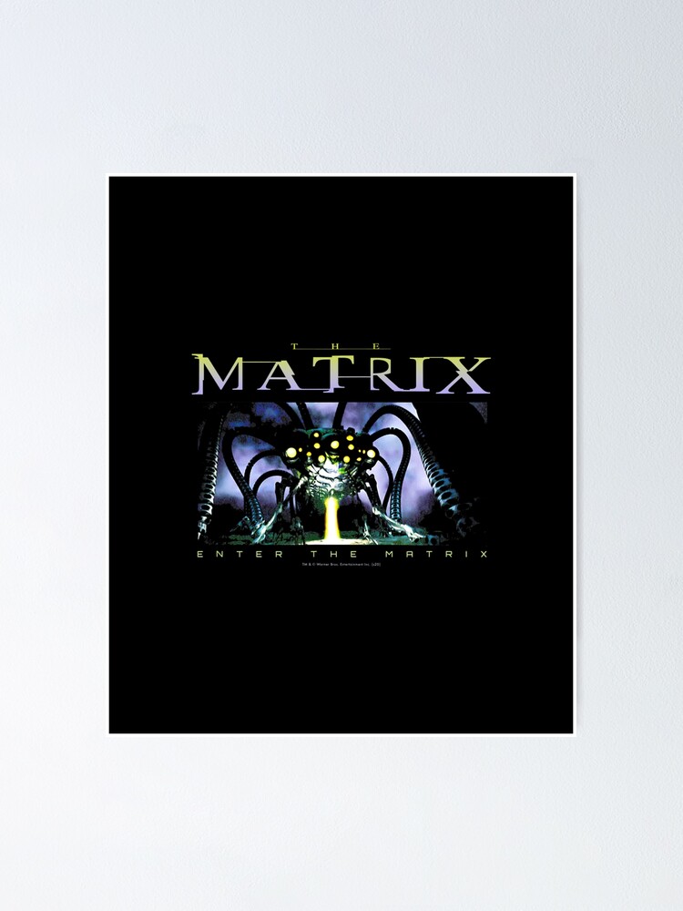 "The Matrix Machines Enter The Matrix " Poster by ConsueLodel | Redbubble