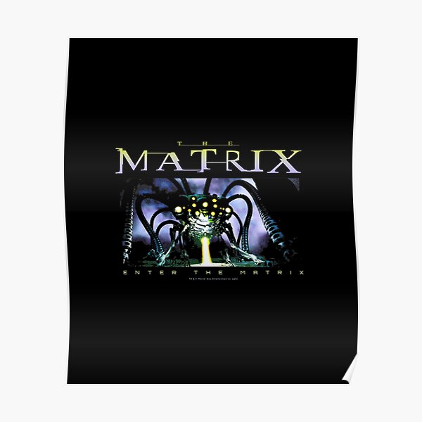 "The Matrix Machines Enter The Matrix " Poster by ConsueLodel | Redbubble