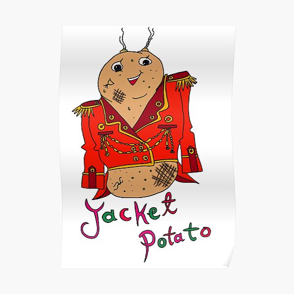 "Jacket Potato" Poster for Sale by MickeyLaLa | Redbubble