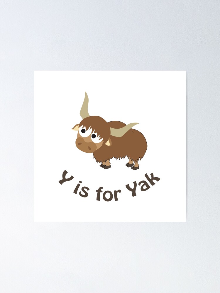 "Y is for Yak" Poster by Eggtooth | Redbubble